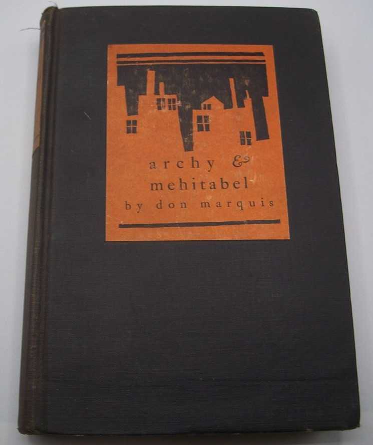 Archy and Mehitabel by Marquis, Don: Fair Hardcover (1927) First ...