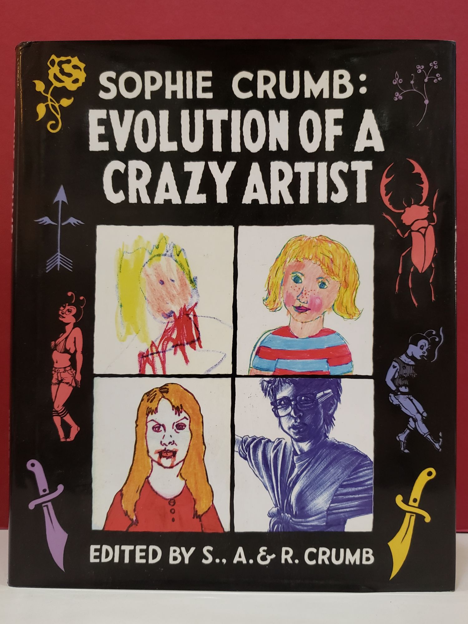 Sophie Crumb: Evolution of a Crazy Artist by Sophie Crumb, R. Crumb (ed ...