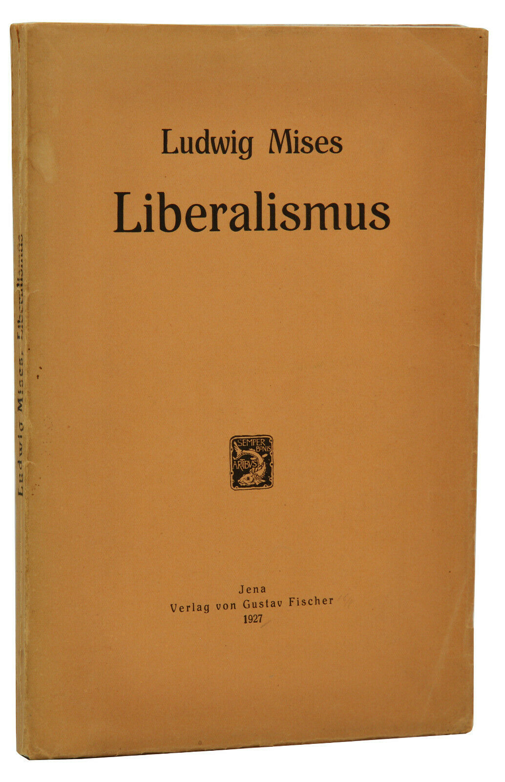 Liberalismus by Mises, Ludwig von: Very Good (1927) First Edition ...