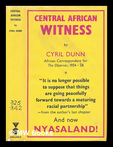 Central African witness by Dunn, Cyril: (1959) First Edition. | MW Books