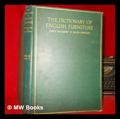 The dictionary of English furniture : from the middle ages to the late ...