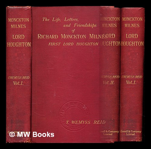 The life, letters, and friendships of Richard Monckton Milnes, first ...