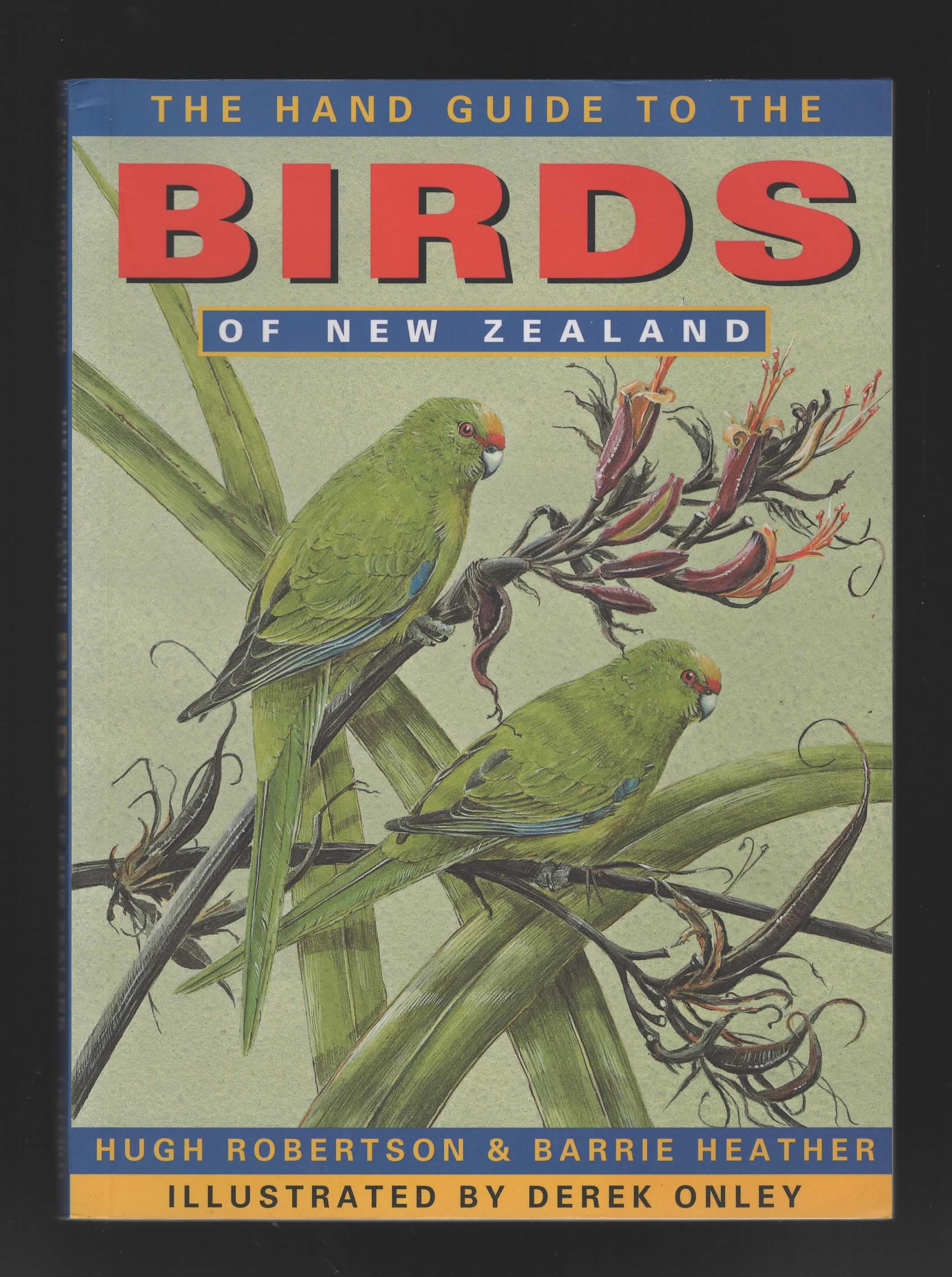 The Hand Guide to the Birds of New Zealand by Robertson, Hugh & Heather ...