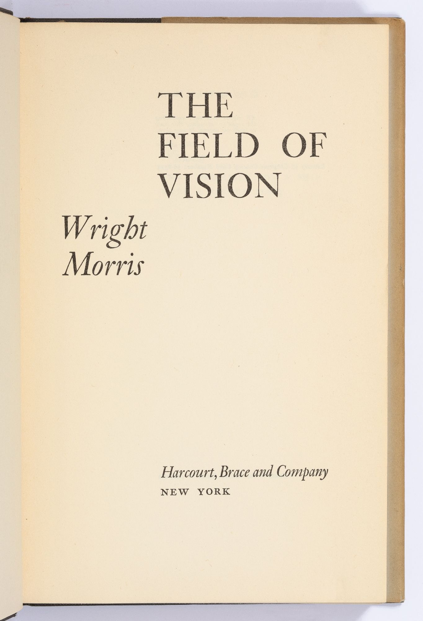 The Field of Vision by MORRIS, Wright: Fine Hardcover (1956) | Between ...