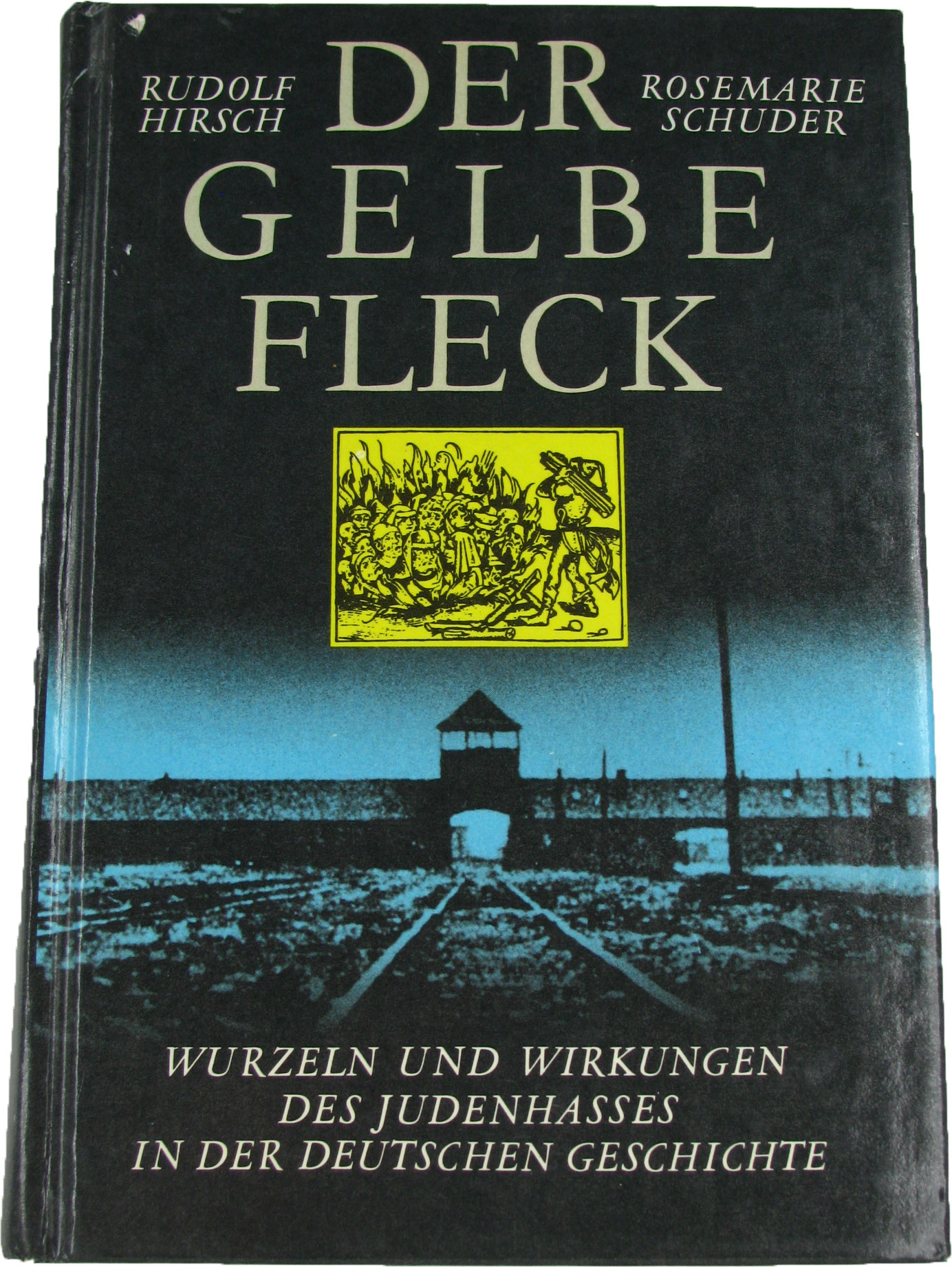 Der Gelbe Fleck, von Schuder, Rosemarie und Rudolf Hirsch:: Akzeptabel ...