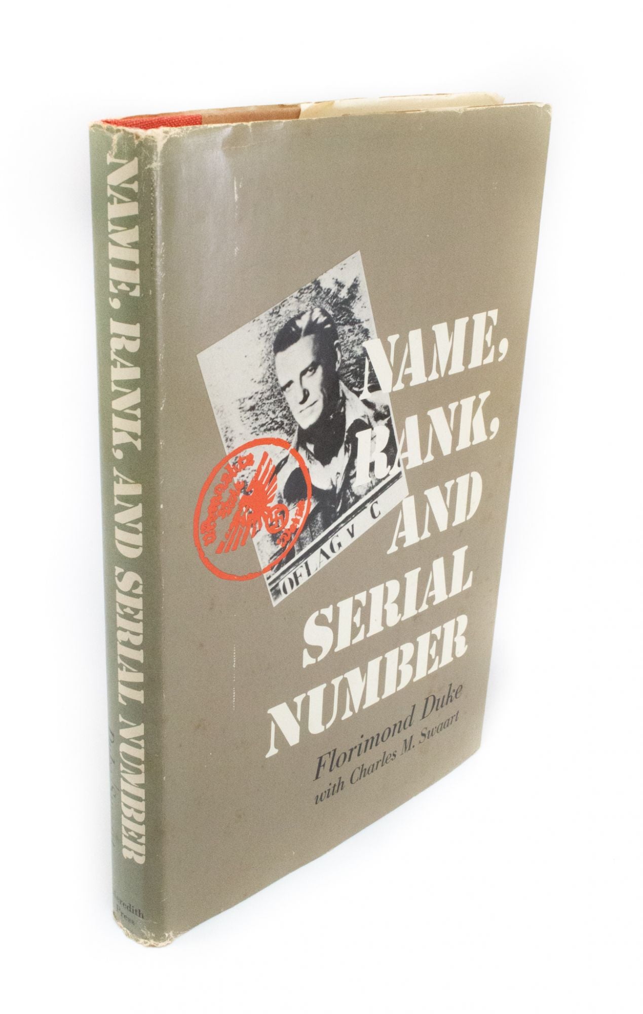 Name, Rank, and Serial Number by DUKE, Florimond & SWAART, Charles M ...