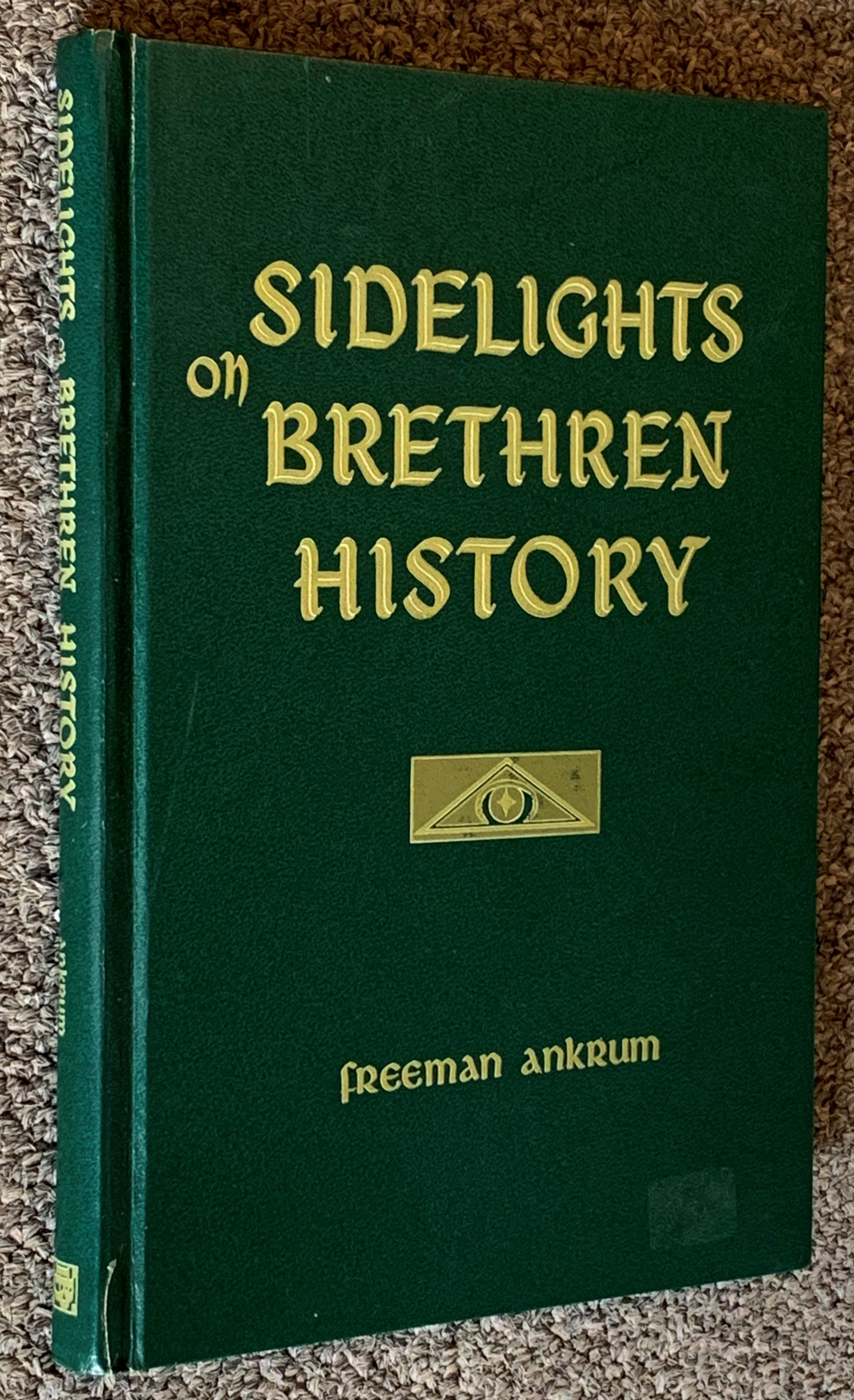 Sidelights on Brethren History by Ankrum, Freeman: Very Good Hardcover ...