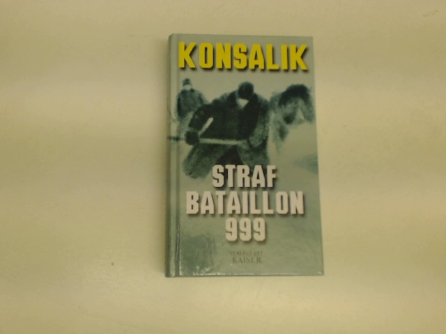 strafbataillon 999 von konsalik - ZVAB