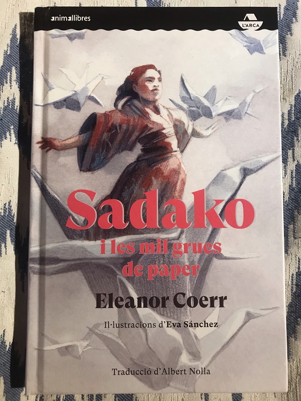 Sadako i les mil grues de paper de Eleanor Coerr: Excelente ...