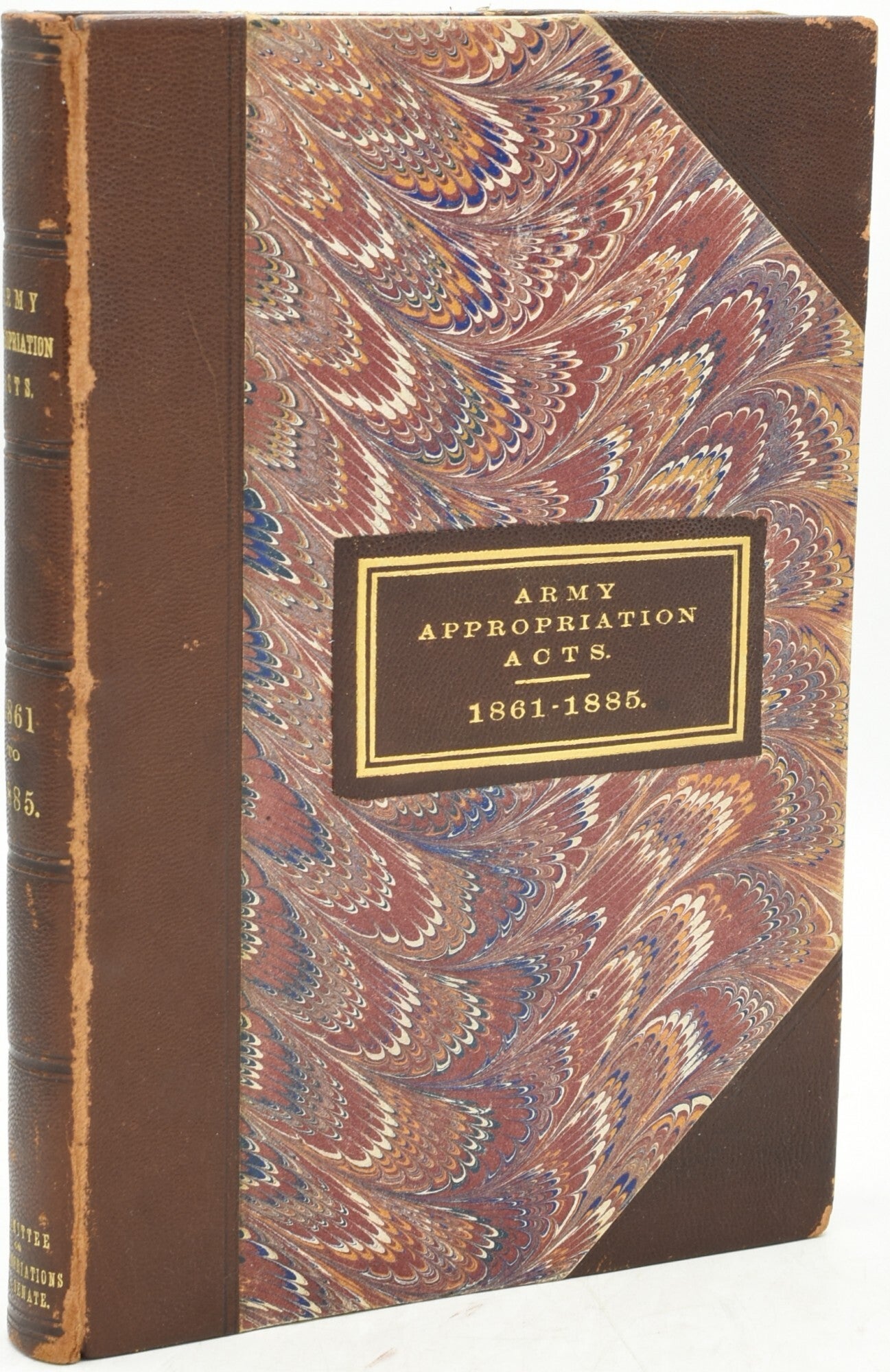ARMY APPROPRIATION ACTS. 1861 - 1885: (1885) | BLACK SWAN BOOKS, INC ...