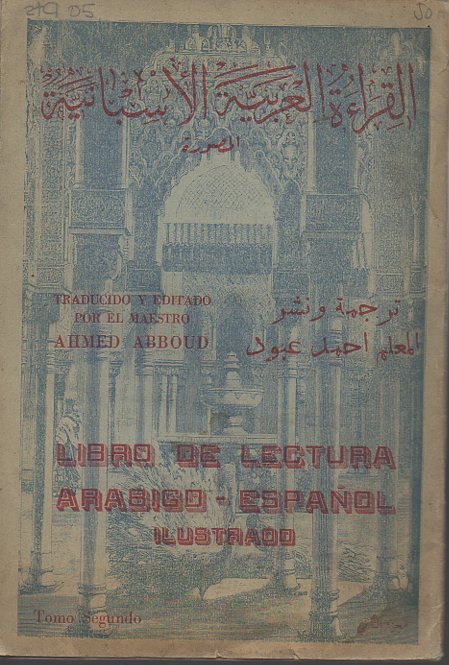 LIBRO DE LECTURA ARÁBIGO-ESPAÑOL ILUSTRADO. TOMO SEGUNDO. by ABBOUD ...