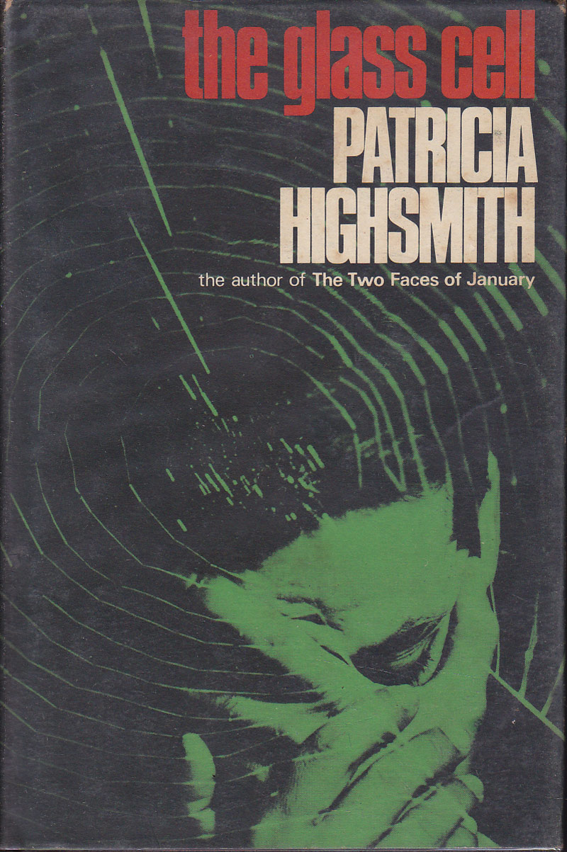 The Glass Cell by Highsmith, Patricia: Very Good Hardcover/Hardback ...