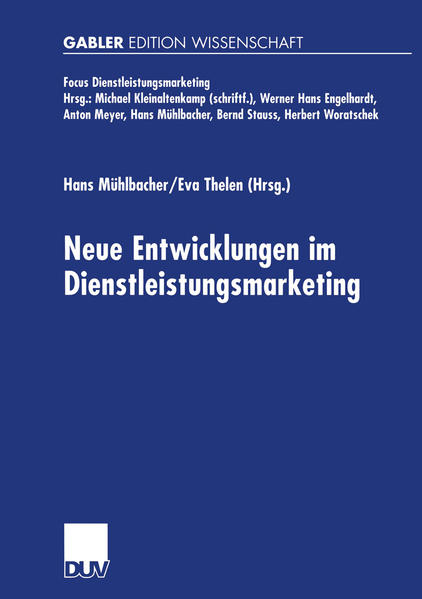 Neue Entwicklungen im Dienstleistungsmarketing. (=Gabler Edition ...