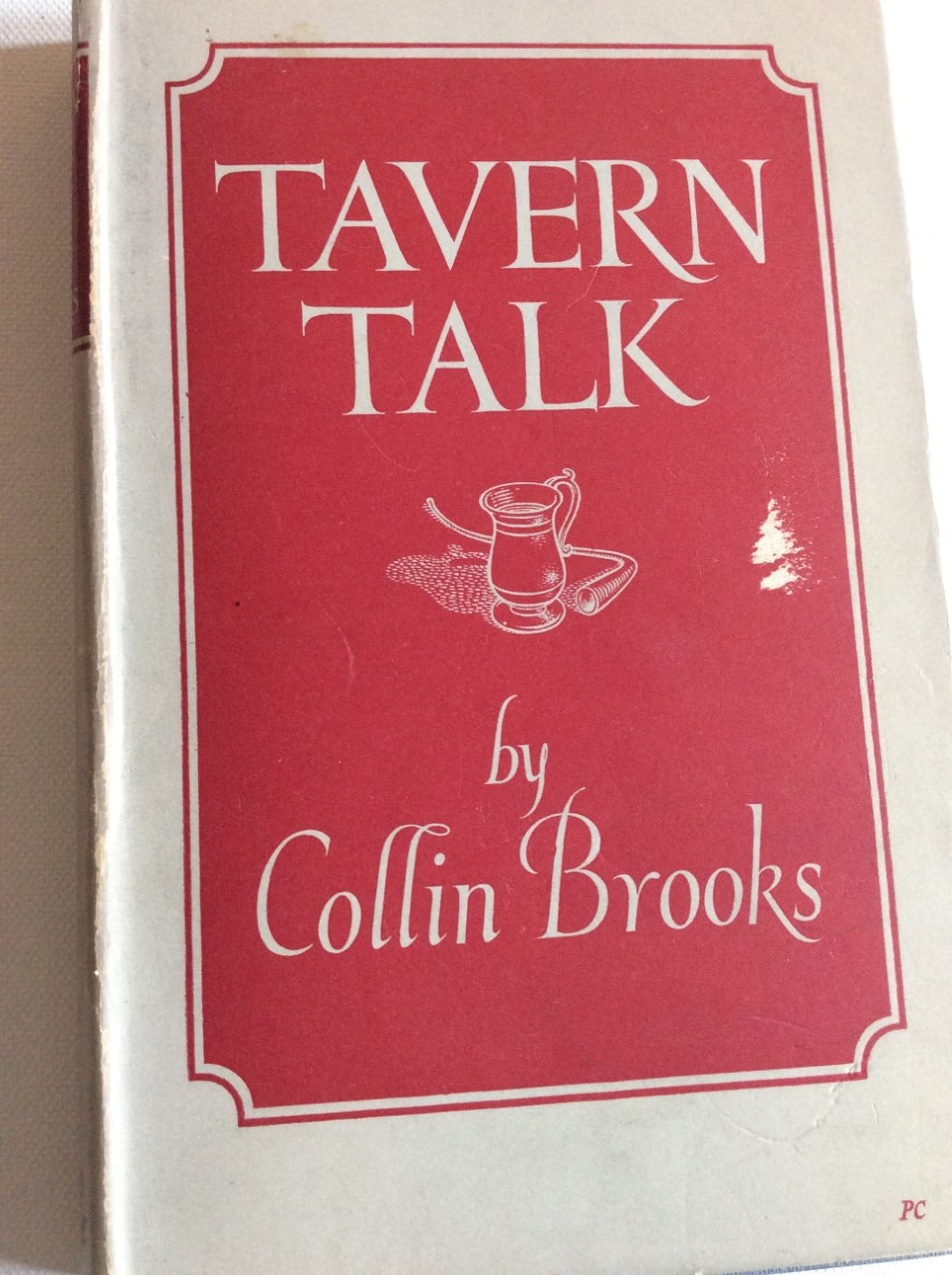 TAVERN TALK by COLLIN BROOKS: Very Good Hardcover (1950) 1st Edition ...