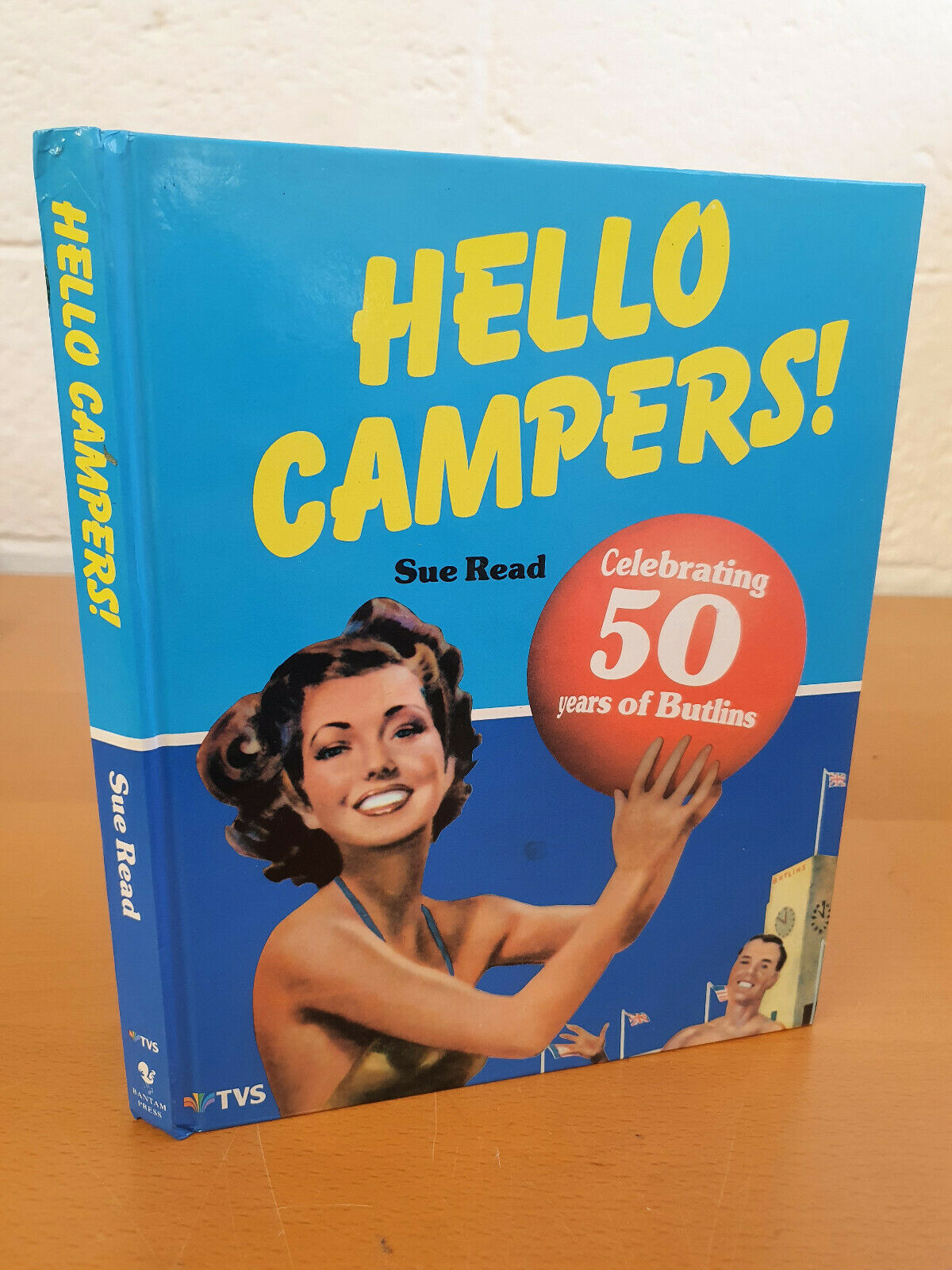 Hello Campers! Celebrating 50 Years of Butlins by Read, Sue: Very Good ...