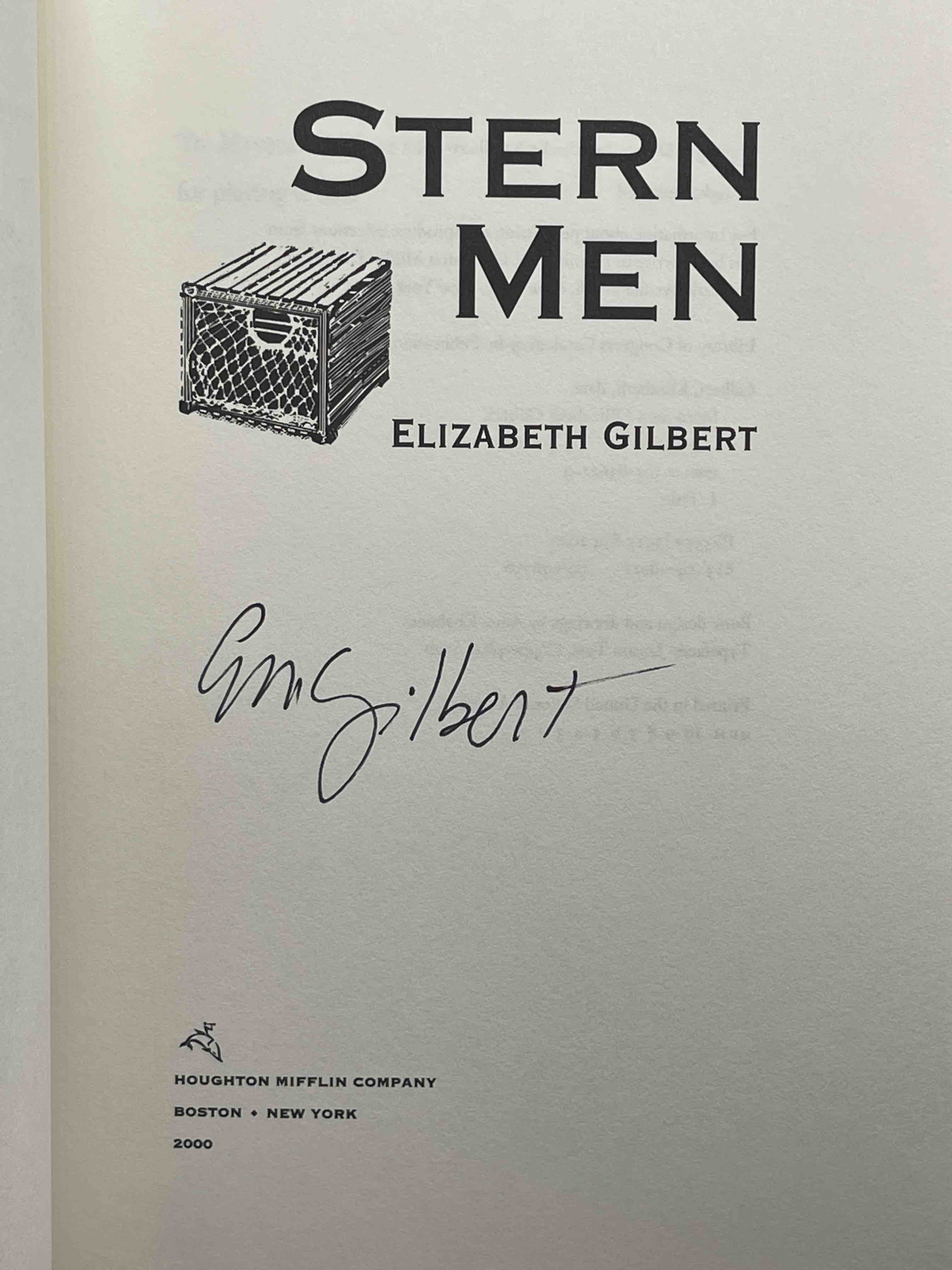 STERN MEN. by Gilbert, Elizabeth.: (2000) Signed by Author(s ...