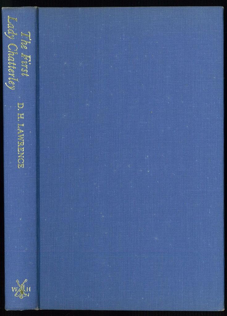 The First Lady Chatterley. (The First Version of 'Lady Chatterley's ...