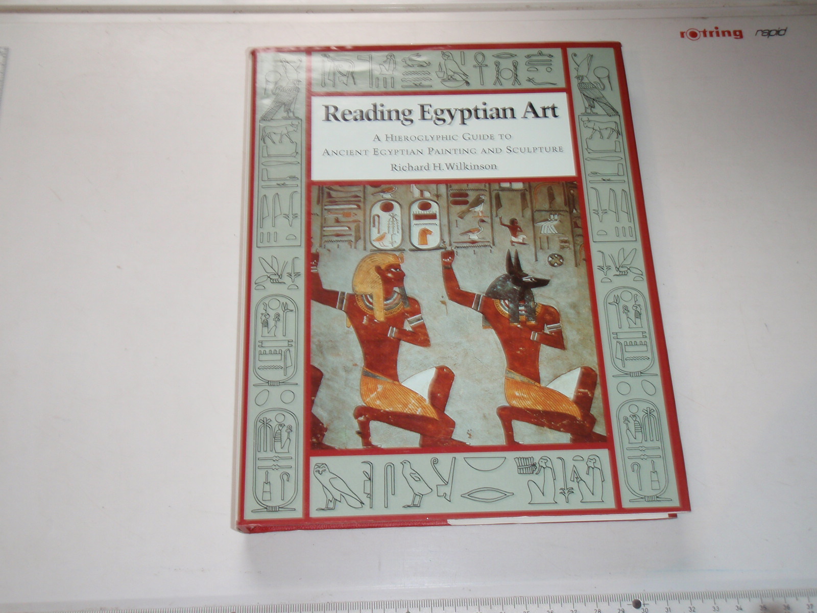 Reading Egyptian Art: A Hieroglyphic Guide to Ancient Egyptian Painting ...