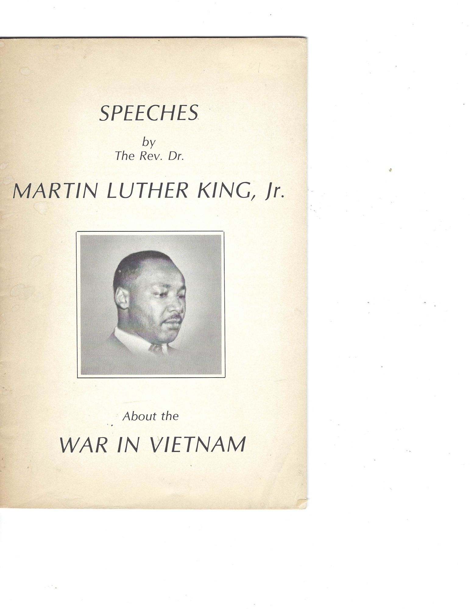Dr. Martin Luther King, Jr. Speaks Out Against The War: "My conscience ...