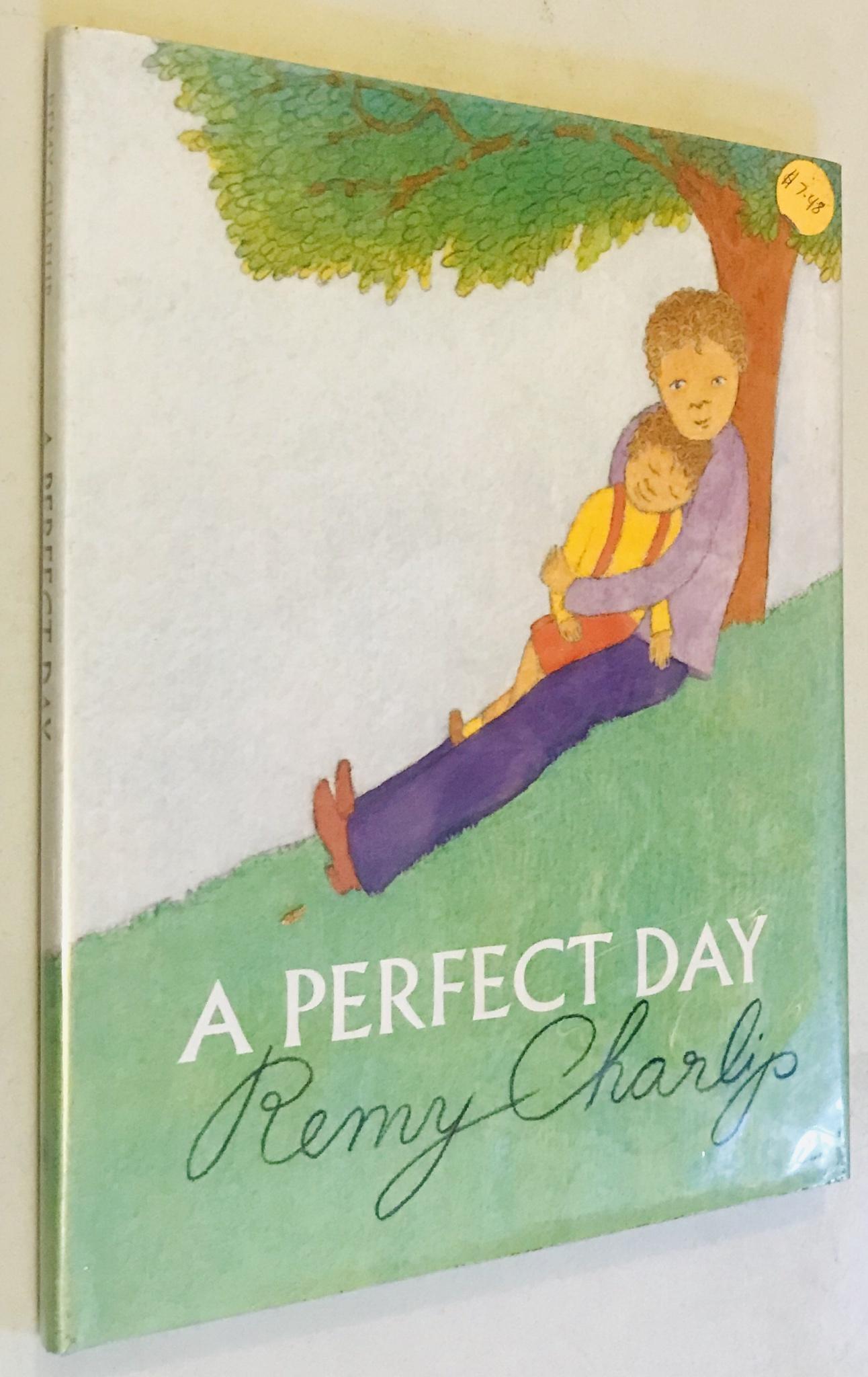 A Perfect Day by Charlip, Remy; Charlip, Remy [Illustrator]: Very Good ...