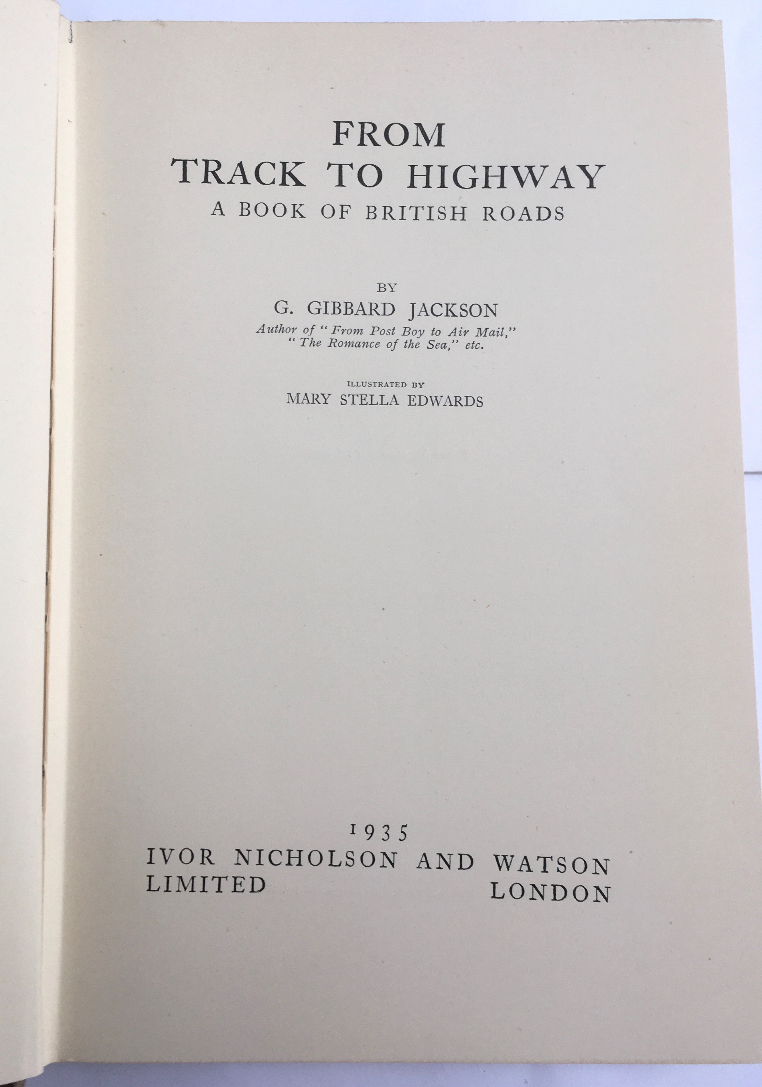 From Track to Highway - A Book of British Roads First Edition by ...