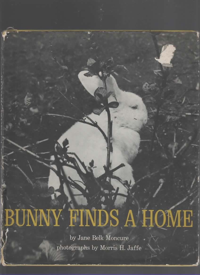 BUNNY FINDS A HOME by Jane Belk Moncure: Very Good+ Hardcover (1962 ...