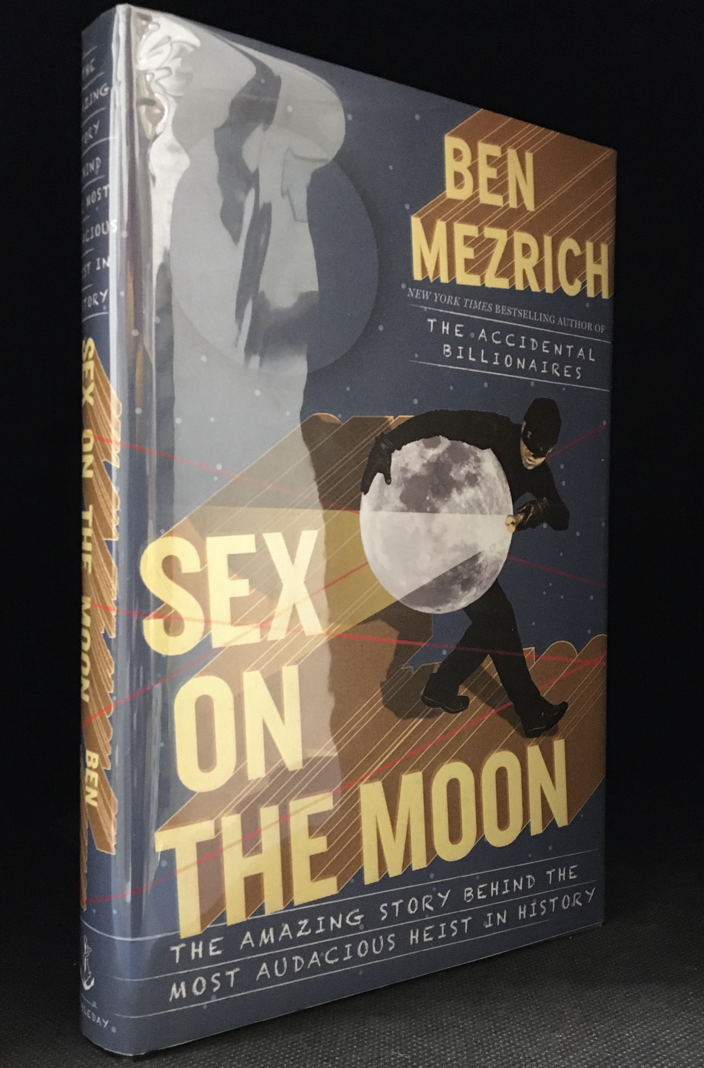 Sex On The Moon The Amazing Story Behind The Most Audacious Heist In