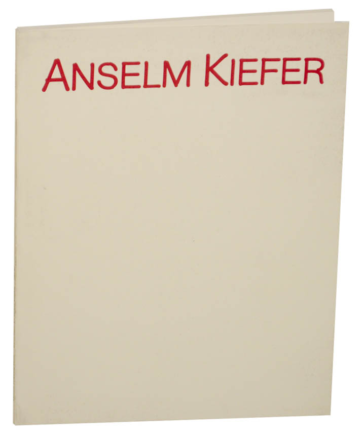 Anselm Kiefer by SEROTA, Nicholas - Anselm Kiefer: (1981) | Jeff Hirsch ...