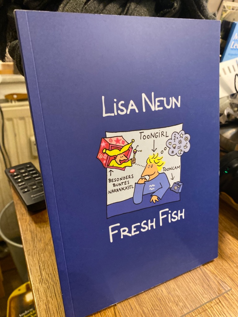 Fresh fish. von Neun, Lisa:: Wie neu Orig.-Broschur; (2012) 1. Aufl ...