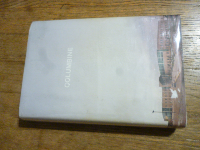 Columbine by Cullen, Dave: Near Fine Hardcover (2009) First Edition ...