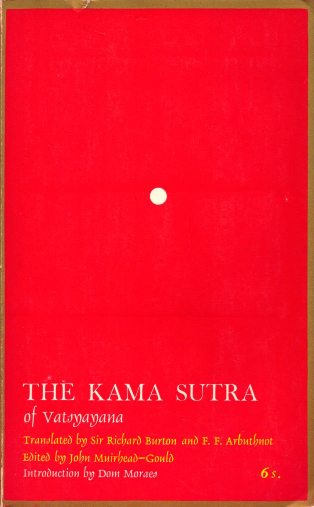 The Kama Sutra of Vatsyayana. Translated by Richard Burton and F.F ...