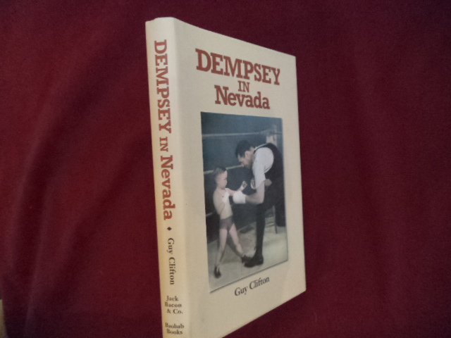 Dempsey in Nevada. Limited edition. Inscribed by the author. by Clifton ...