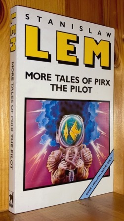 More Tales Of Pirx The Pilot by Lem, Stanislaw: Near Fine: Small signs ...