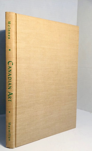 Canadian Art by McInnes, Graham: Near Fine Hardcover (1950) First ...