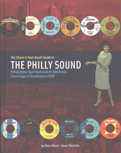 There's That Beat! Guide to the Philly Sound : Philadelphia Soul Music ...