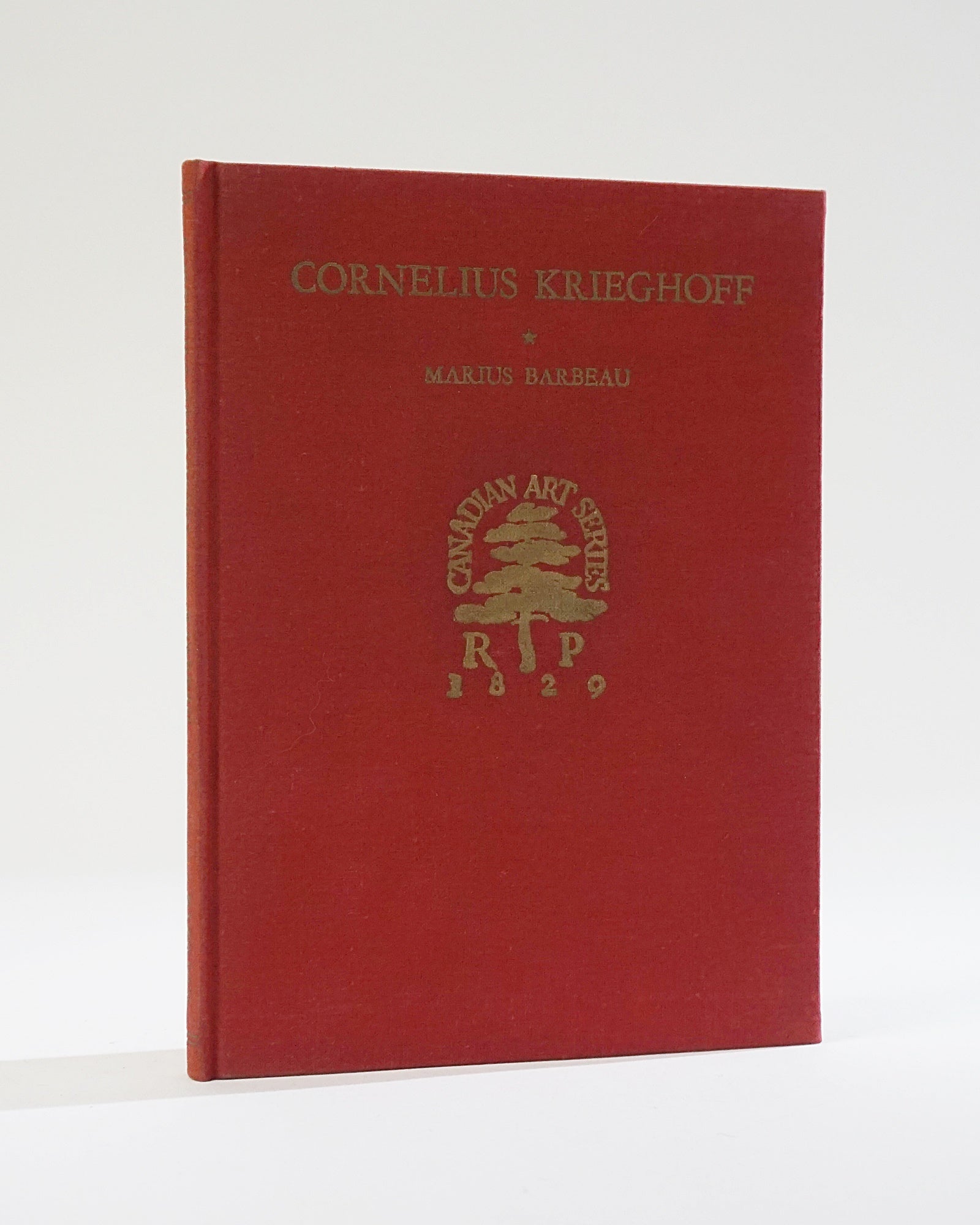 Cornelius Krieghoff by Barbeau, Marius: Good Hardcover (1948) First ...