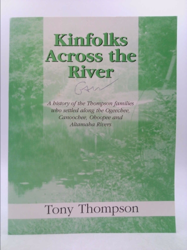 Kinfolks across the river: A history of the Thompson families who ...