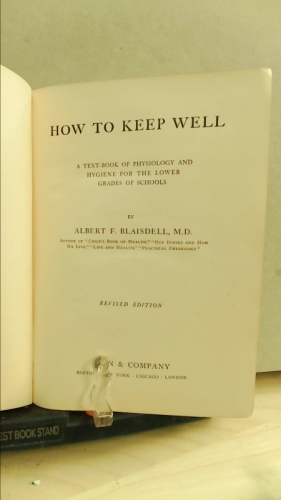How To Keep Well - A Textbook Of Health by Albert Blaisdell: Good ...