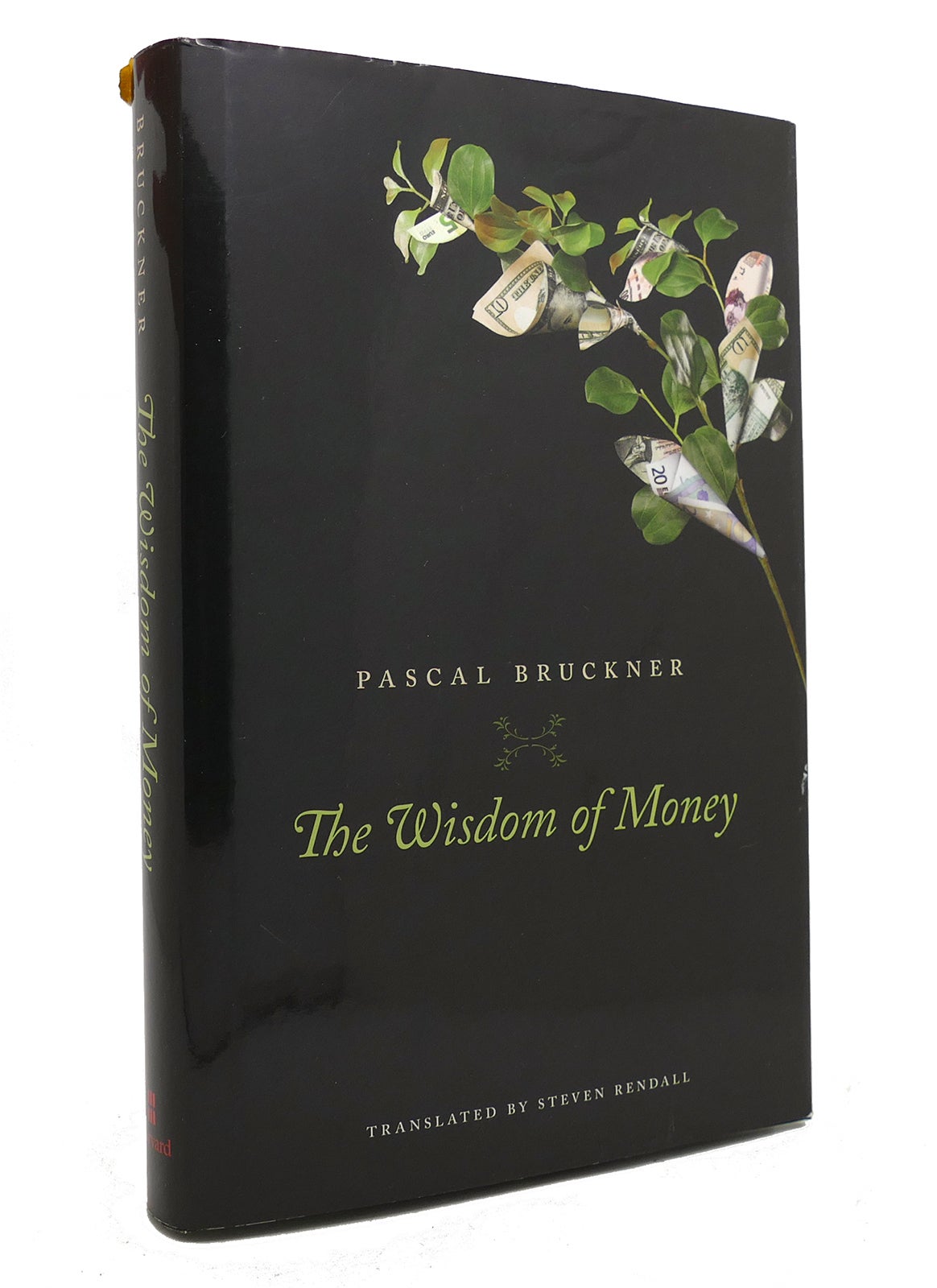 THE WISDOM OF MONEY by Pascal Bruckner: Hardcover (2017) First Edition ...