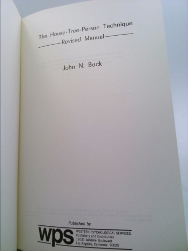 House-Tree-Person Technique, The; Revised Manual by Buck, John N.: Good ...
