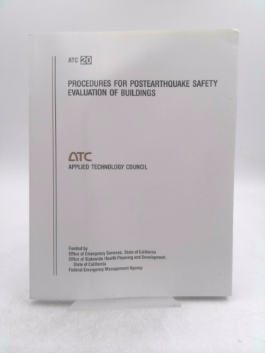 ATC 20: Procedures for Post Earthquake Safety Evaluation of Buildings ...