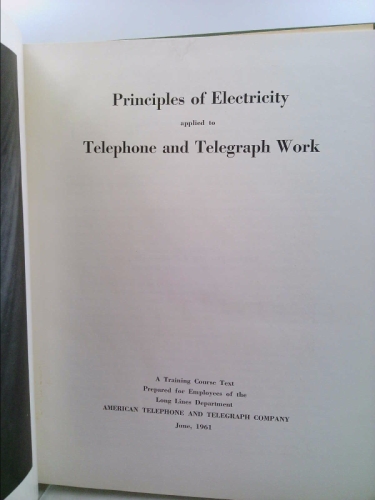 Principles of Electricity Applied to Telephone and Telegraph Work by ... Principles of Electricity Applied to Telephone and Telegraph Work by ...