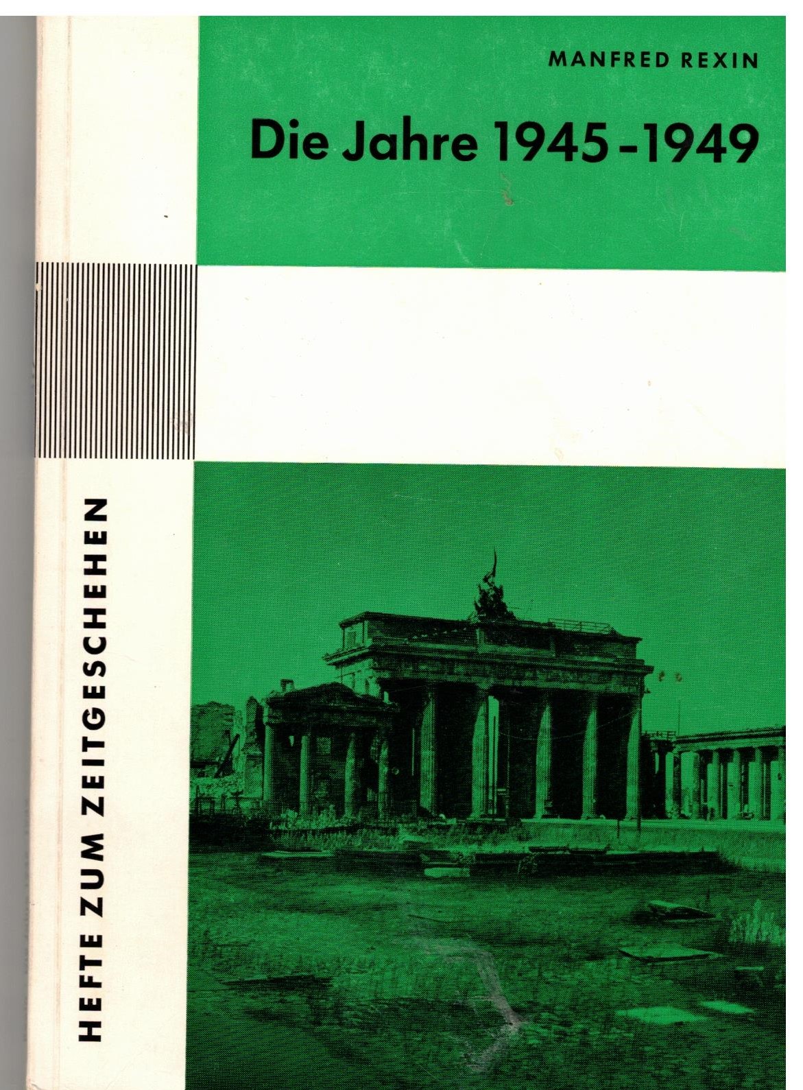 die jahre 1945 von rexin - ZVAB