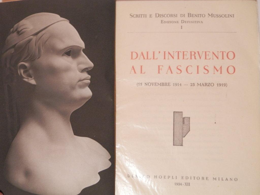 Scritti e discorsi di Benito Mussolini. Edizione definitiva by ...