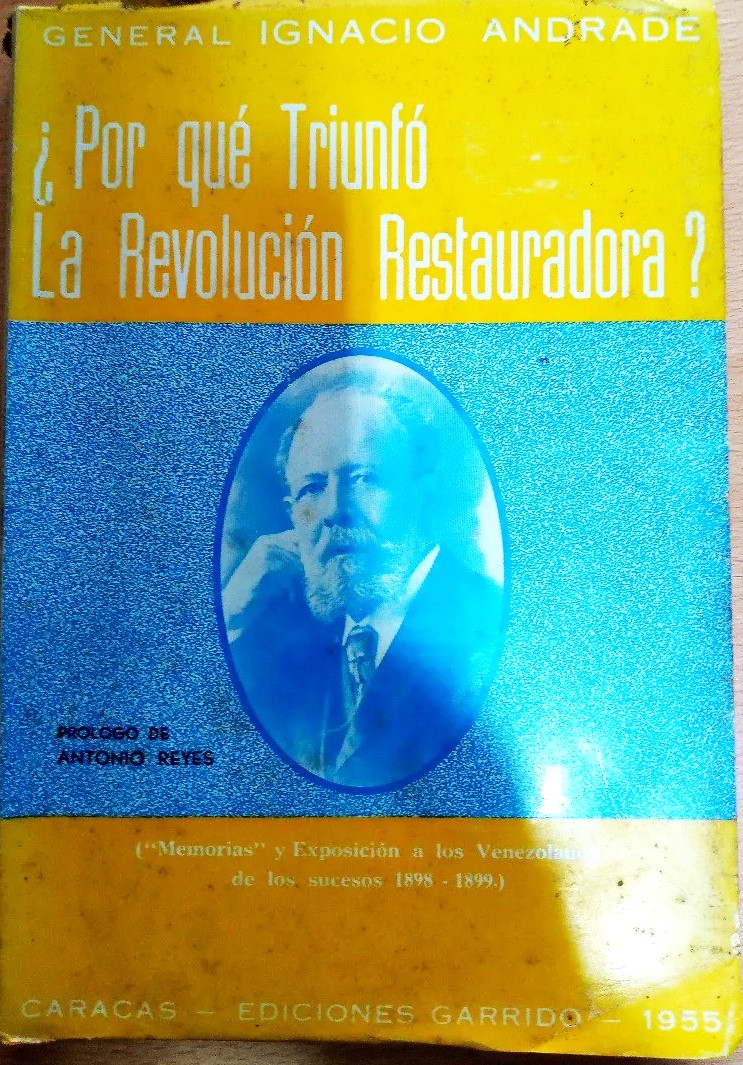 Por Qué Triunfó La Revolución Restauradora? by Ignacio Andrade: Bien ...
