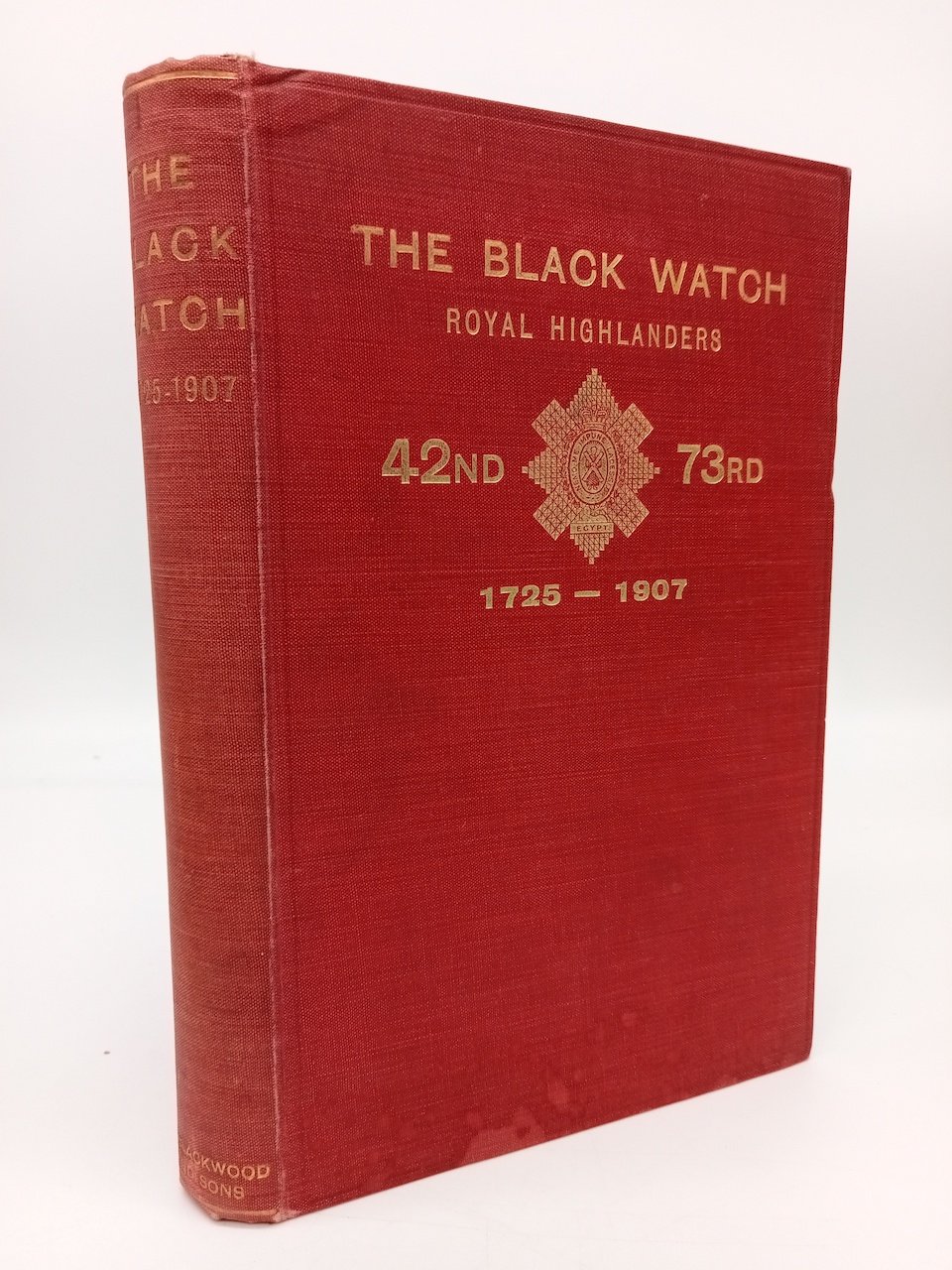 A Short History of the Black Watch (Royal Highlanders) 42nd 73rd, 1725 ...