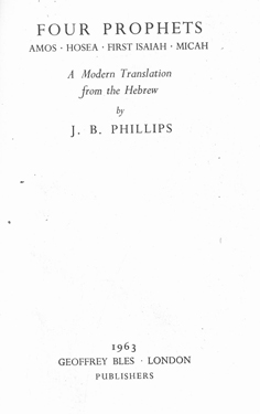 Four Prophets: Amos, Hosea, First Isaiah, Micah by J.B. Phillips: Very ...