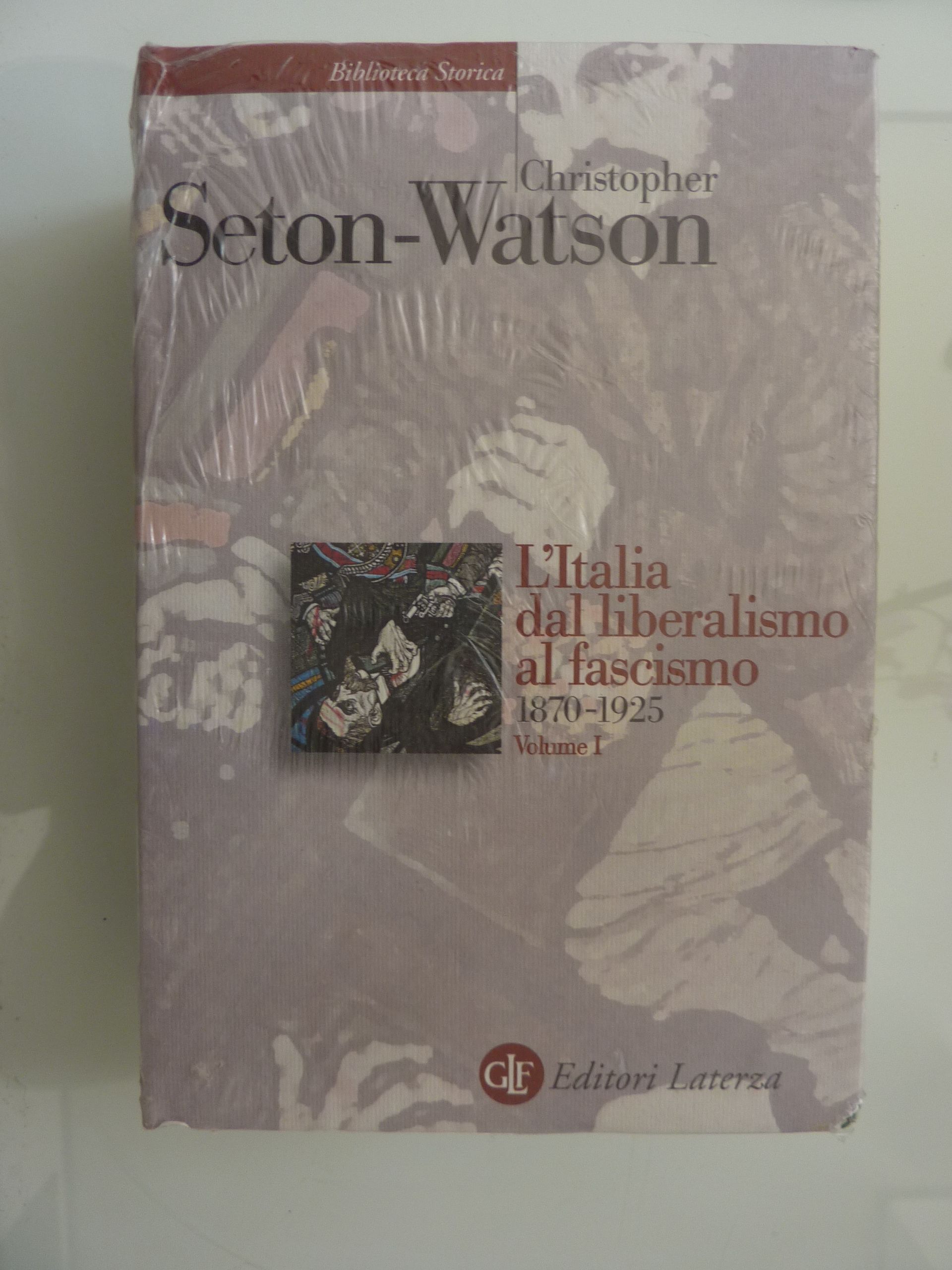 Biblioteca Storica L'ITALIA DAL LIBERALISMO AL FASCISMO 1870 - 1925 ...