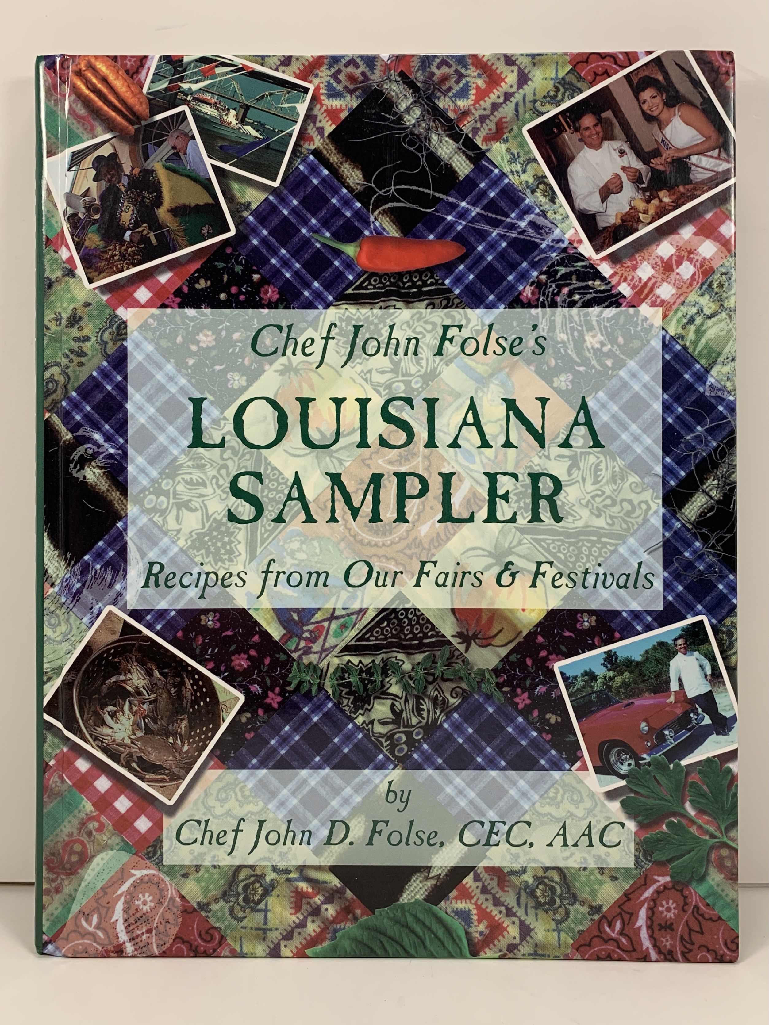 Chef John Folse's Louisiana Sampler Recipes from Our Fairs & Festivals ...