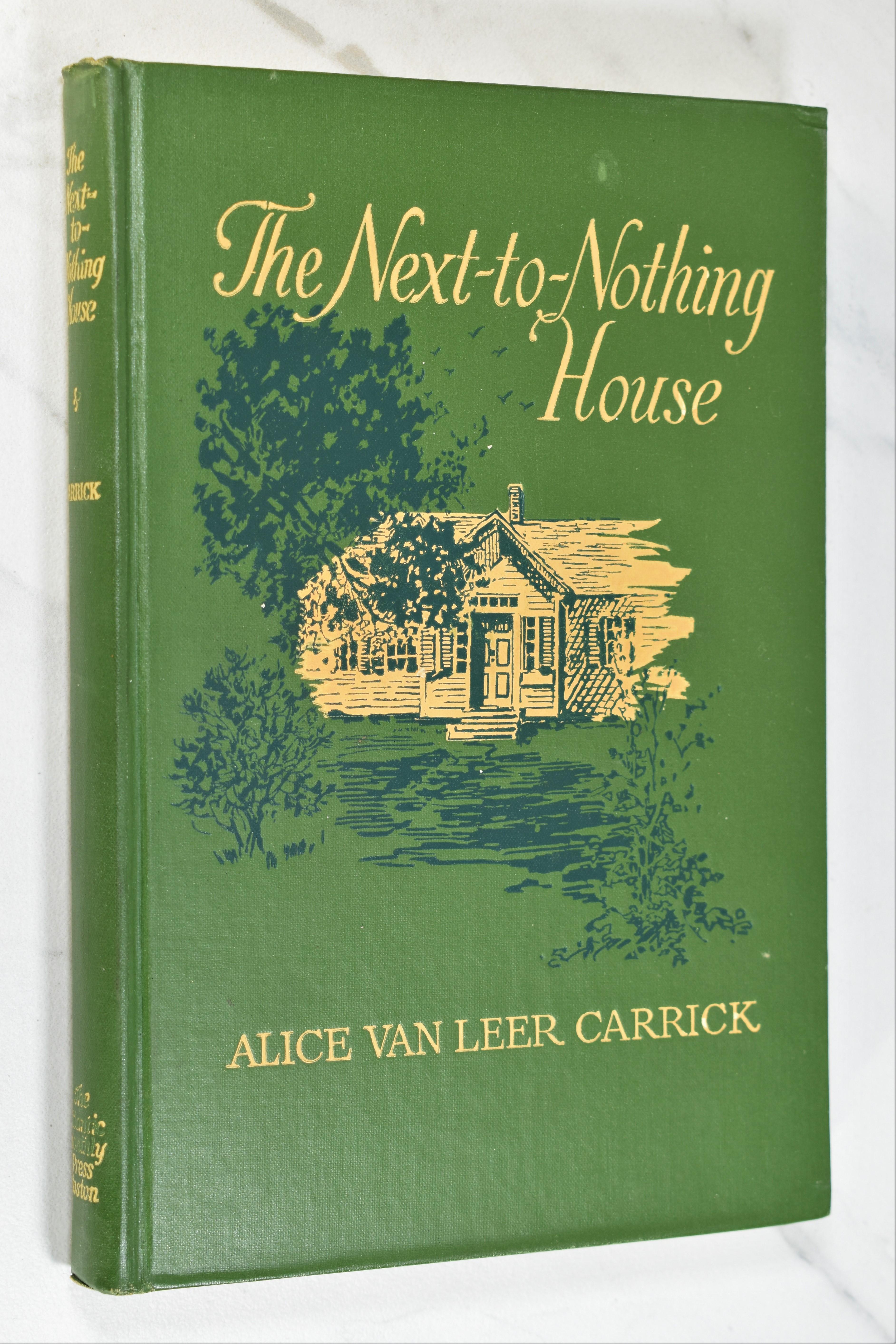 THE NEXT-TO-NOTHING HOUSE by Alice Van Leer Carrick: Very Good ...